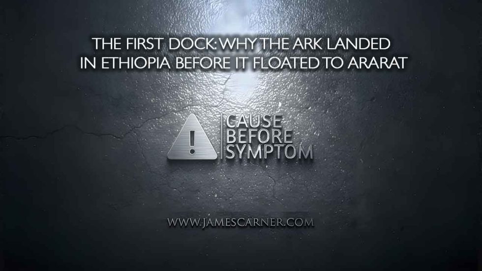 The First Dock: Why the Ark Landed in Ethiopia Before It Floated to ...