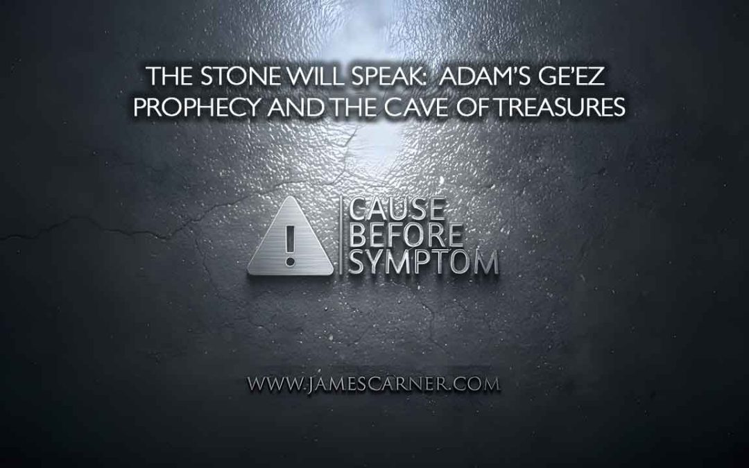 The Stone Will Speak: Adam’s Geʽez Prophecy and the Cave of Treasures ...