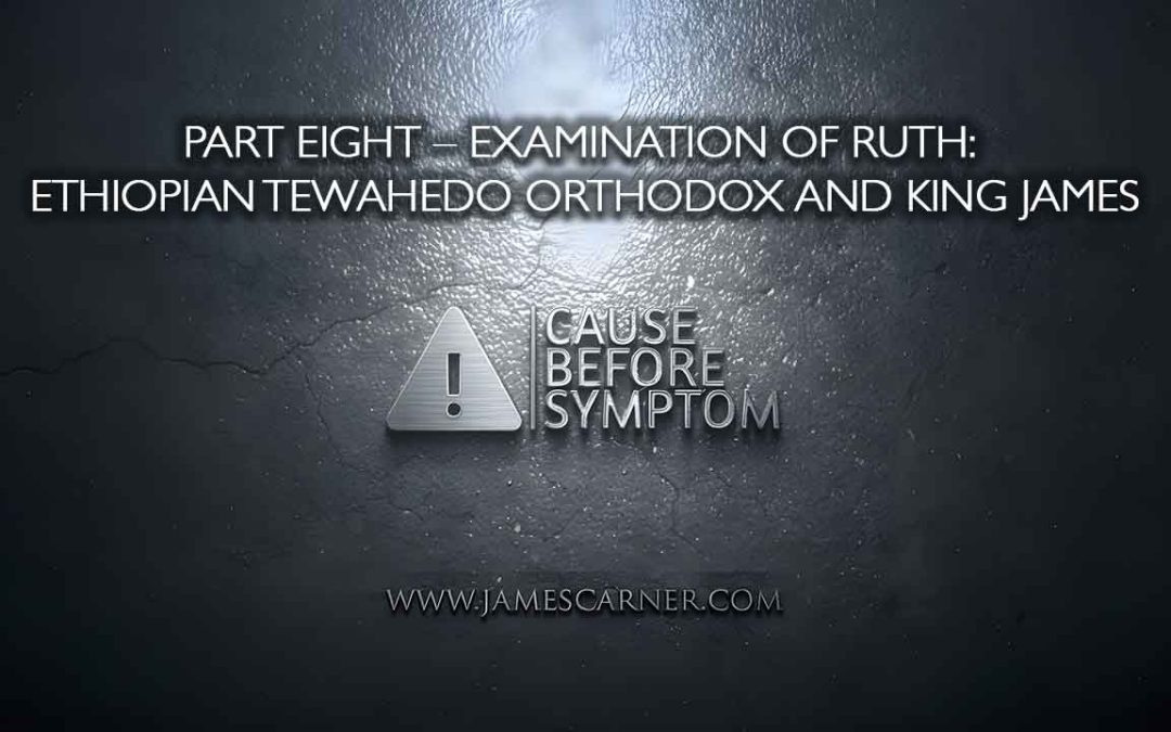 Part Eight – Examination of Ruth: Ethiopian Tewahedo Orthodox and King ...