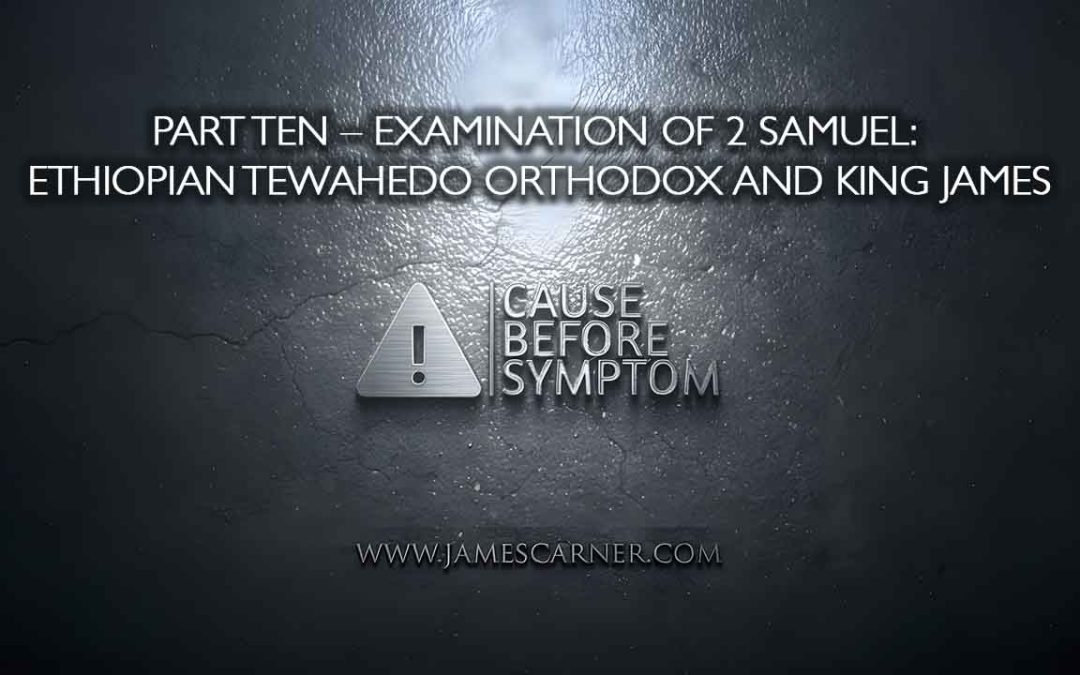Part Ten – Examination of 2 Samuel: Ethiopian Tewahedo Orthodox and ...