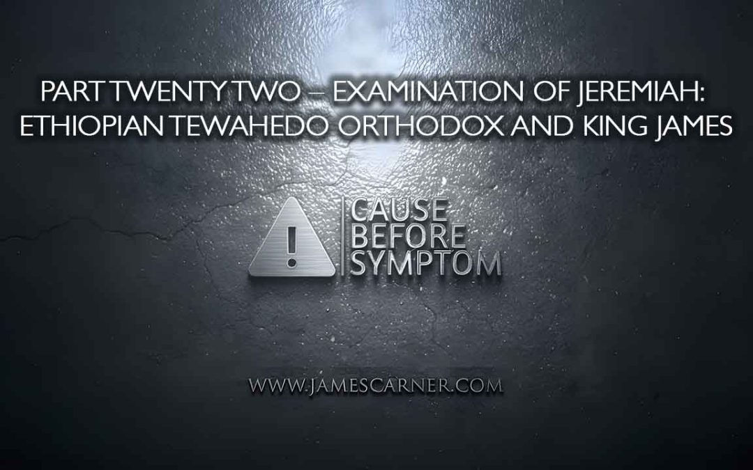 Part Twenty Two – Examination of Jeremiah: Ethiopian Tewahedo Orthodox ...